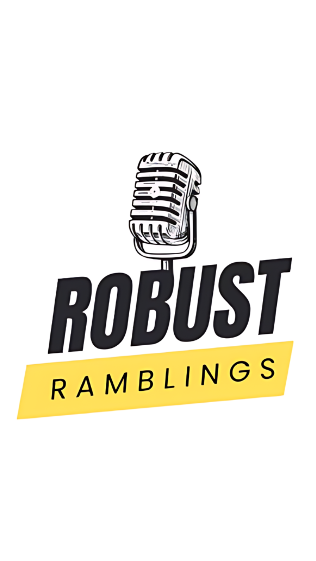Robust Ramblings Podcast | Business, Leadership & Entrepreneurship